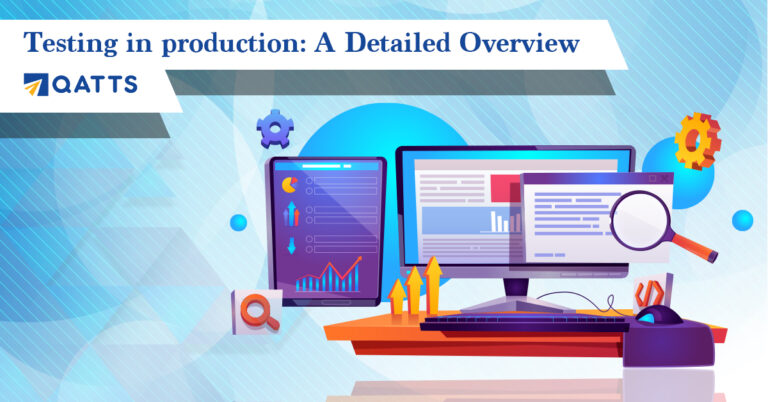 An Ultimate Guide on Testing in Production | QATTS