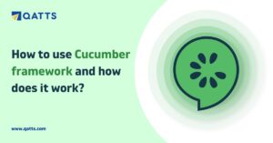 Cucumber Framework: What are its advantages and disadvantages?
